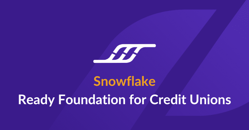 Solutions - Snowflake-Ready Foundation for Credit Unions